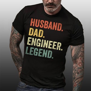 Husband Dad Engineer Legend Shirt, Father's Day Engineer Gift ...