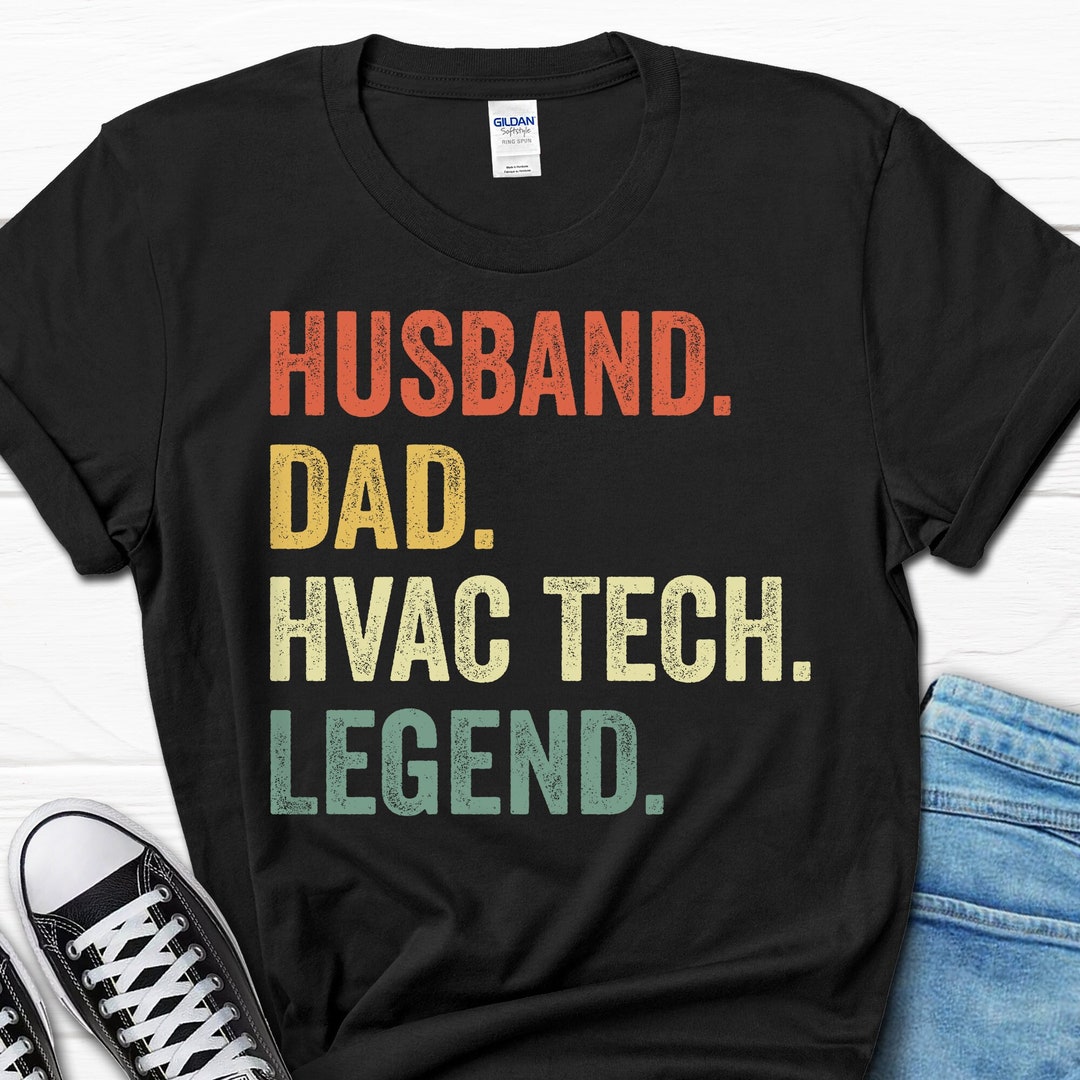 Husband Dad HVAC Tech Legend Shirt, HVAC Technician Gift for Him, Hvac ...