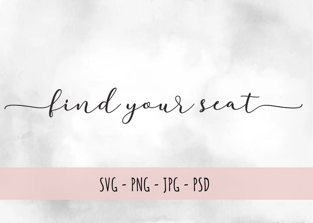 Find Your Seat Svg, Wedding Welcome Sign, Seating Chart Svg ...