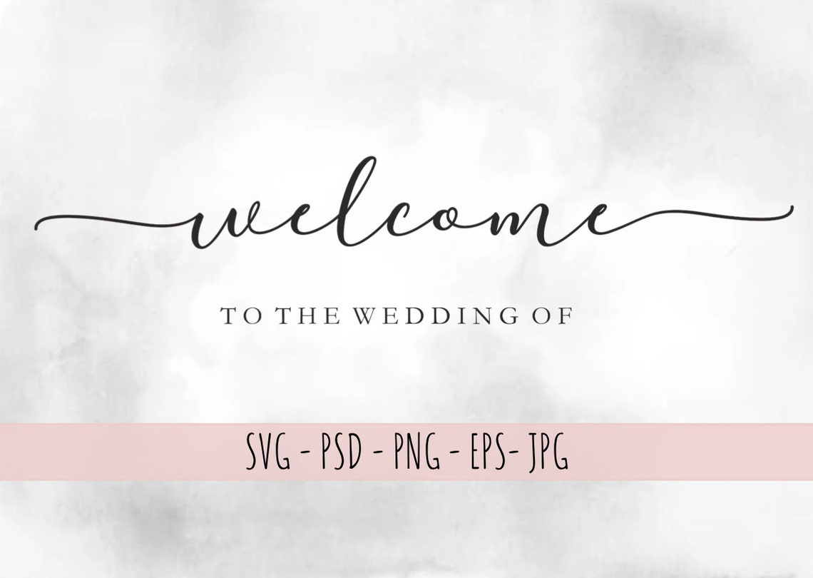 Welcome to Our Wedding Sign Svg Wedding Welcome Sign Svg - Etsy Canada