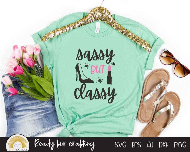 Makeup Quotes Svg Sassy but Classy Girl Svg Svg Files for - Etsy