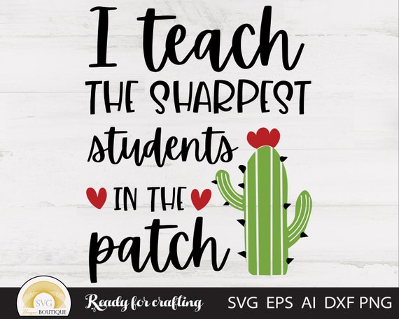 Teacher Svg I Teach the Sharpest Students in the Patch | Etsy