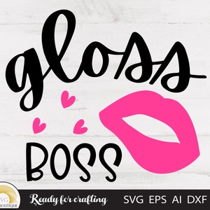Makeup Svg, Gloss Boss Svg, Girl Svg, Svg Files for Cricut - Etsy
