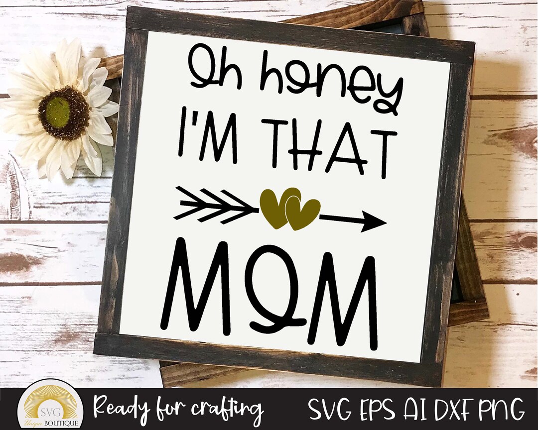 Mom Svg, Mothers Day Svg, I'm That Mom Svg, Mom Quote Svg, Svg Files ...
