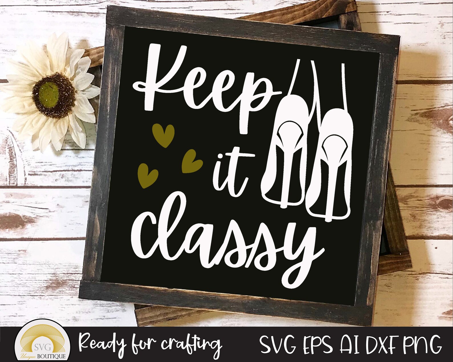 High Heels Svg Beauty Svg Girl Svg Keep It Classy Svg Svg | Etsy