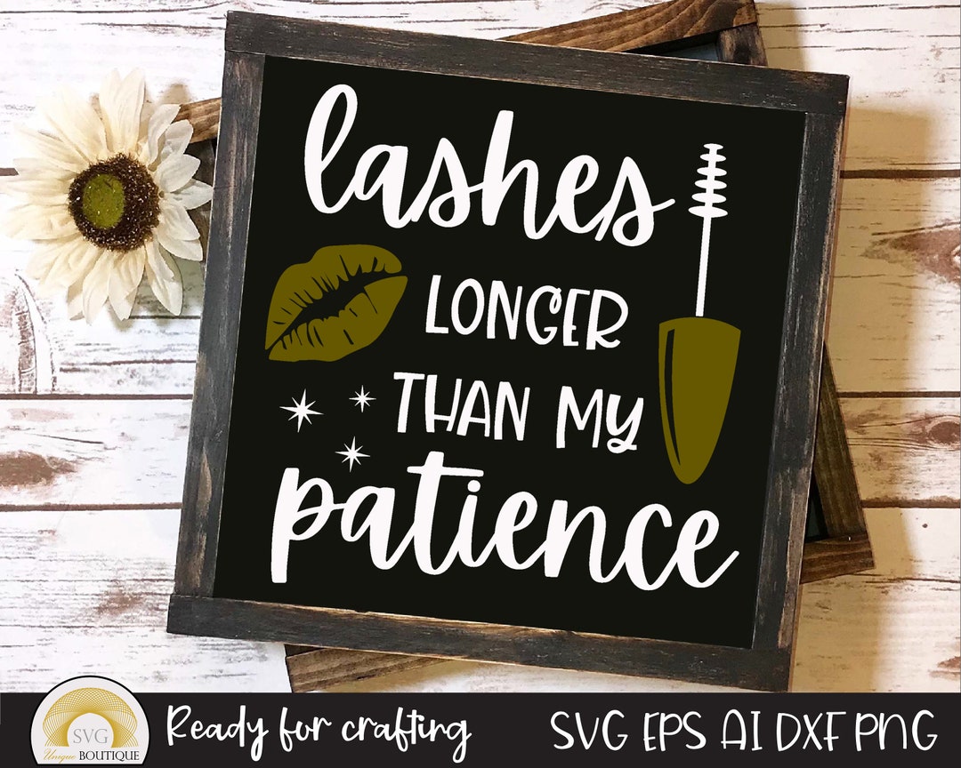 Makeup Quotes Svg, Lashes Svg, Girl Svg, Svg Files for Cricut - Etsy