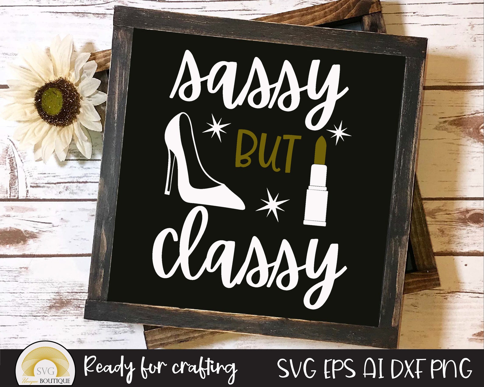 Makeup Quotes Svg Sassy but Classy Girl Svg Svg Files for - Etsy