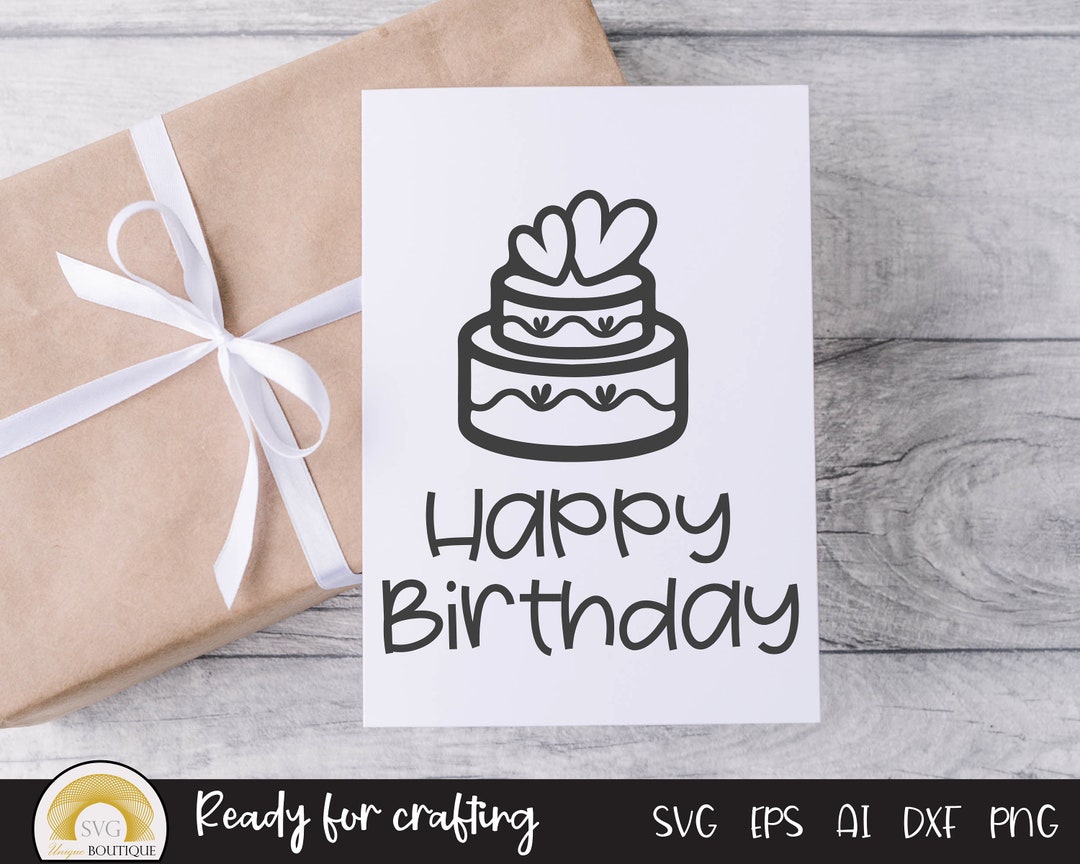 Happy Birthday Svg, Birthday Cut File, Cake Svg, Svg Files for Cricut ...