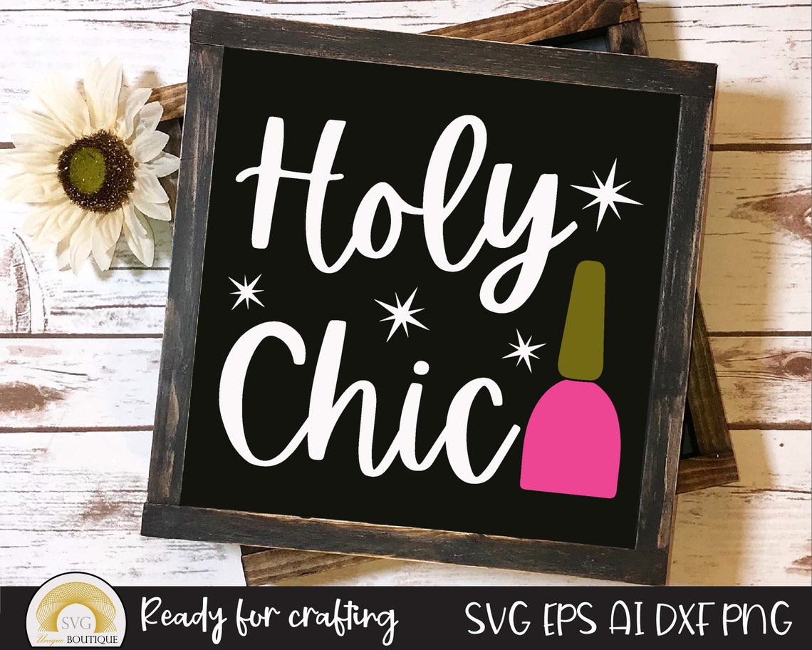 Makeup Quotes Svg Holy Chic Svg Girl Svg Svg Files for - Etsy