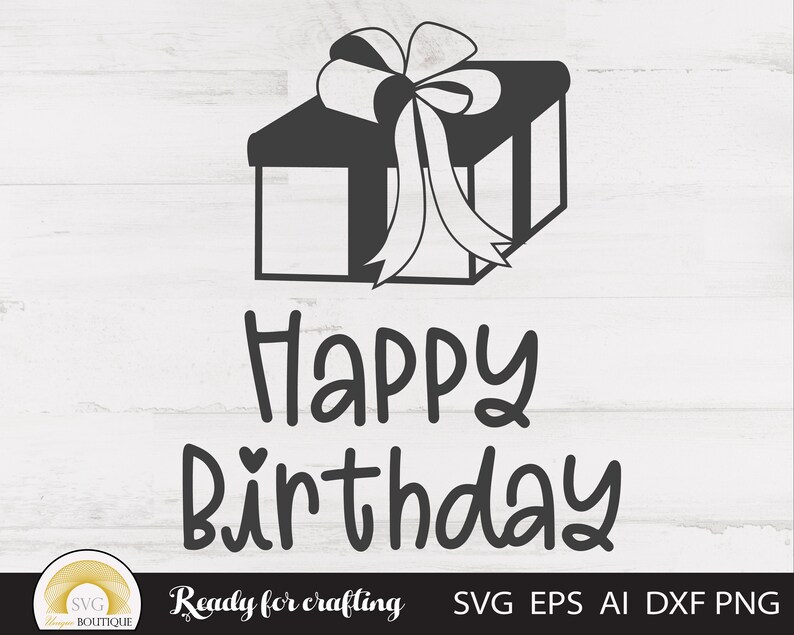 Happy Birthday Svg Gift Svg Birthday Party Svg Svg Files - Etsy