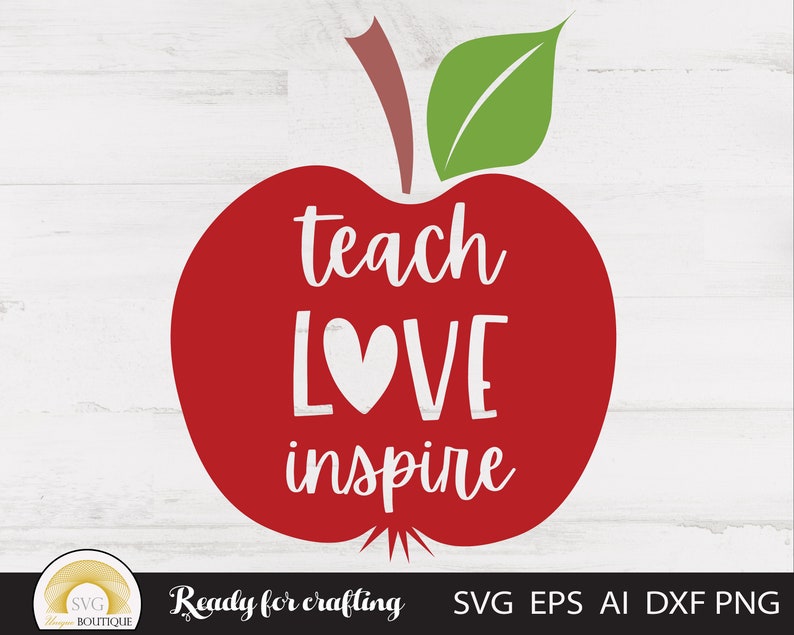 Teacher Svg Teach Love Inspire School Svg Svg Files for - Etsy