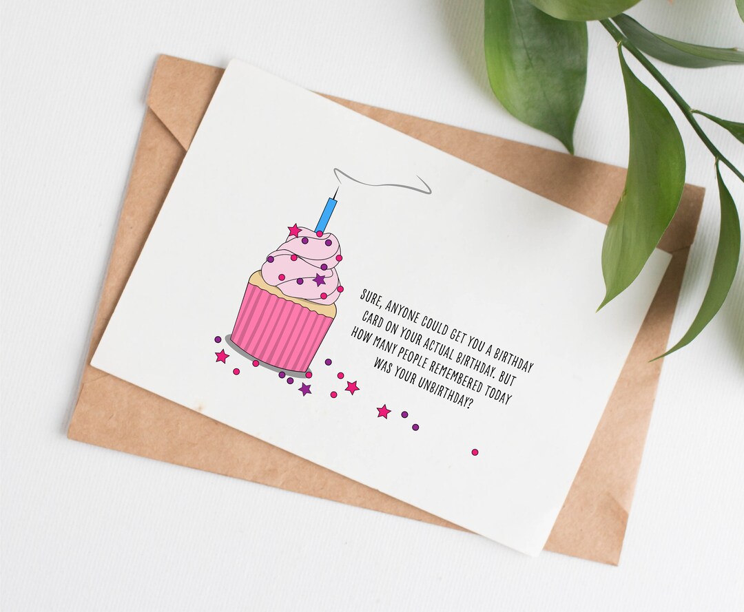 Unbirthday Card, Belated Birthday, Forgot Birthday, Late Birthday Gift ...