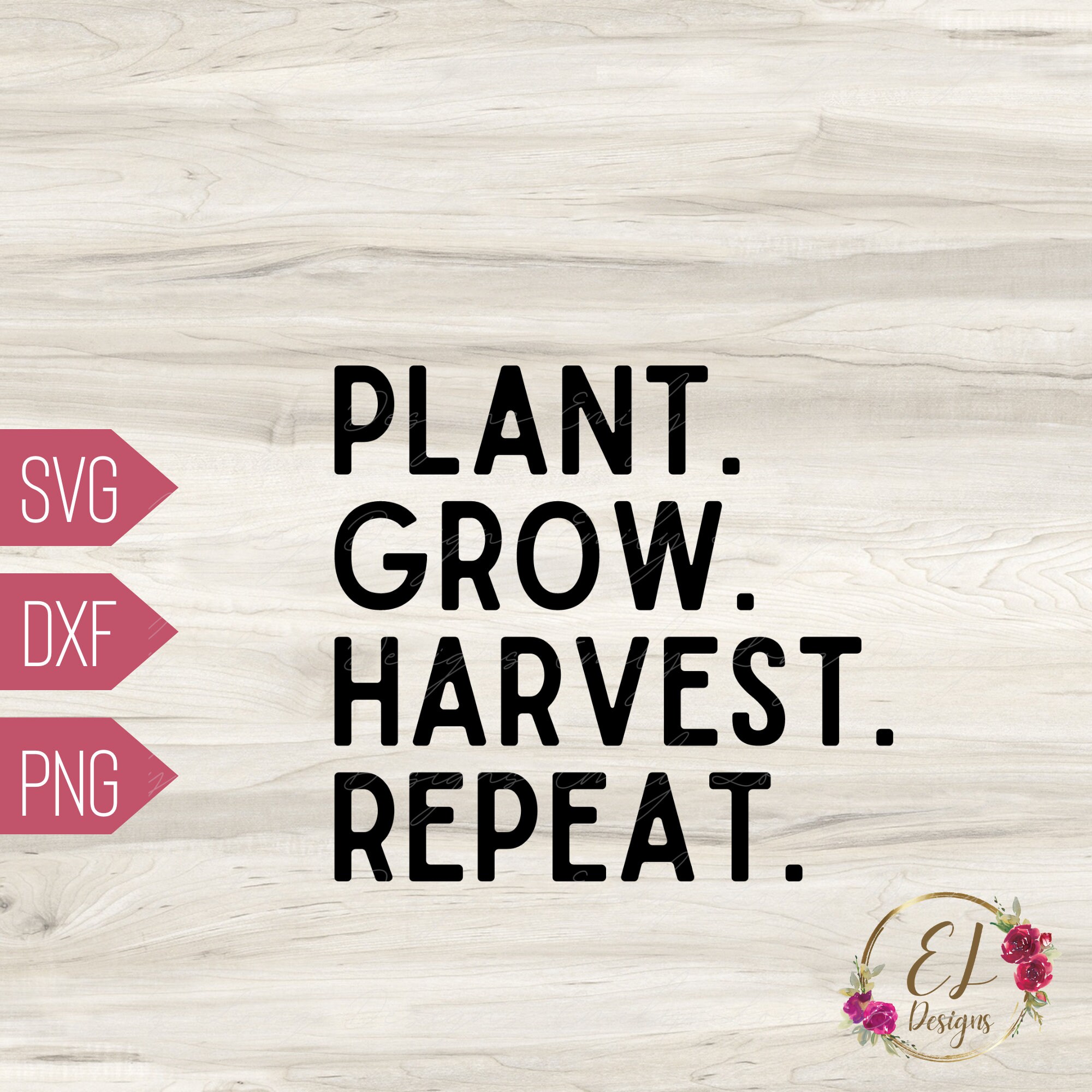 Plant Grow Harvest Repeat Svg | Homesteader Svg | Homesteader Shirt Svg ...