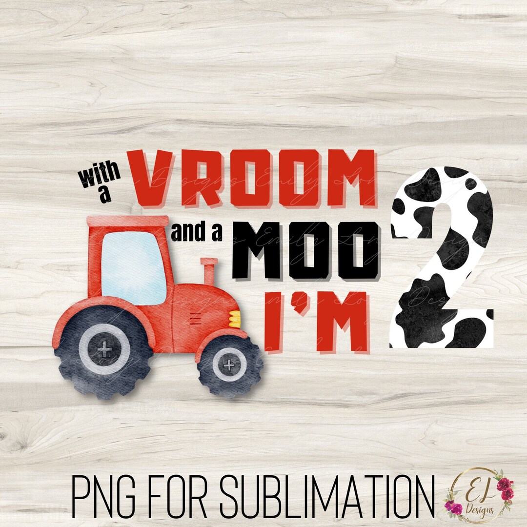 Barnyard Birthday PNG With Vroom and a Moo Im 2 PNG Boys - Etsy