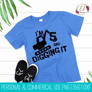 I'm 5 and Digging It SVG | 5th Birthday SVG | Birthday Boy Shirt Svg ...