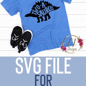 Dinosaur SVG | Two A Saurus Svg | 2nd Birthday SVG | Boys Birthday ...