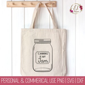 Canning is My Jam SVG | Funny Gardening Shirt | Mason Jar SVG | Ball ...