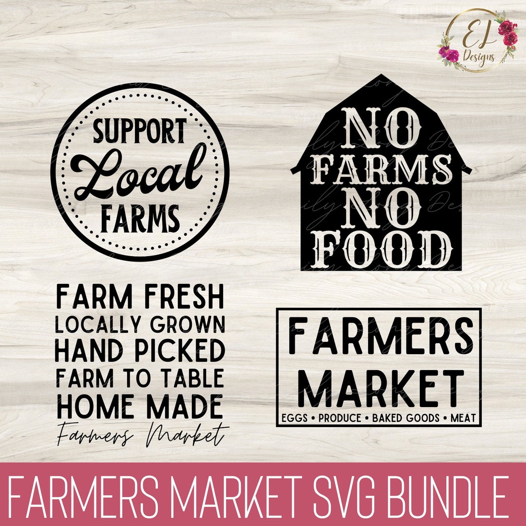 Farmers Market SVG Bundle | Farmers Market Tote Bag Svg | Support Local ...