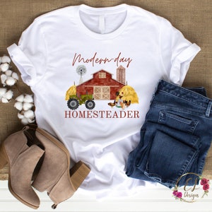 Homestead PNG Modern Day Homesteader Png Homesteading Shirt Png ...