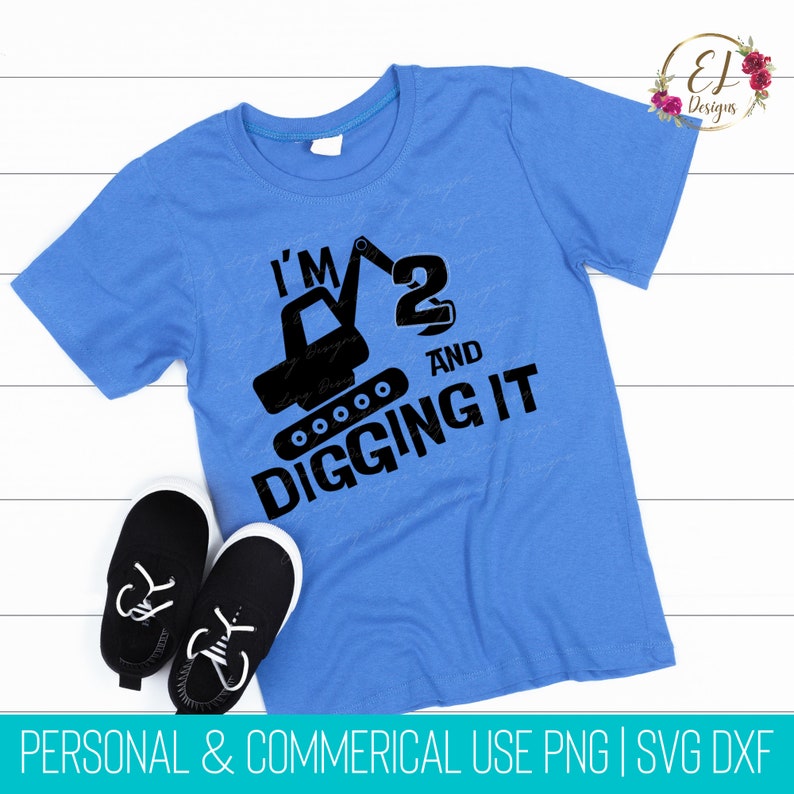 I'm 2 and Digging It SVG 2nd Birthday SVG Birthday Boy - Etsy