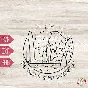 The World is My Classroom SVG | Homeschool SVG | Homeschool Shirt Svg ...