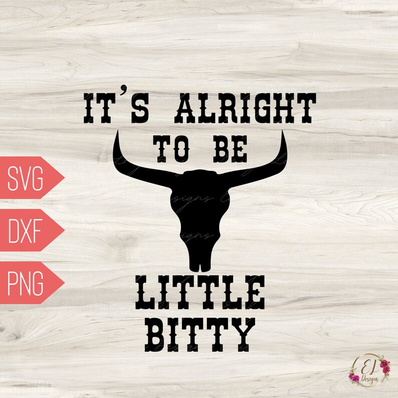 Baby Svg It's Alright to Be Little Bitty Svg Svg for - Etsy