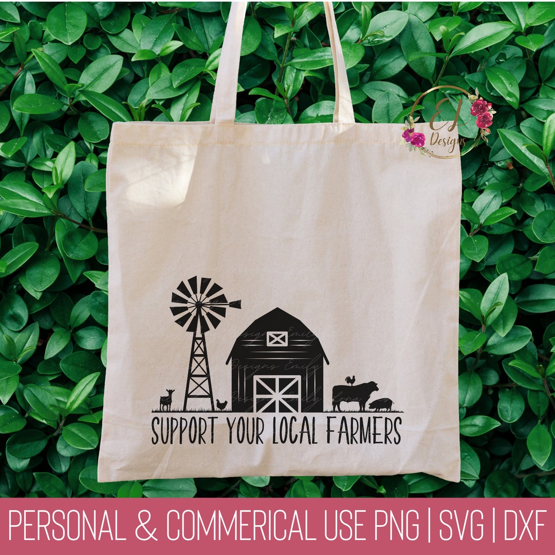 Support Your Local Farmers Svg | Local Farmers Shirt | Support Local ...