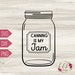 Canning is My Jam SVG | Funny Gardening Shirt | Mason Jar SVG | Ball ...