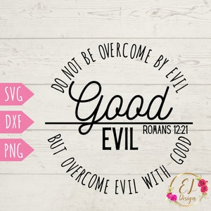 Bible Verse SVG | Good Over Evil SVG | Romans 12 21 | Christian Sticker ...