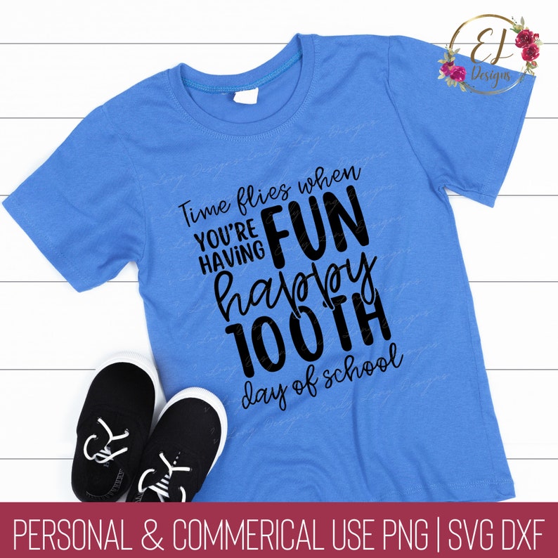100th Day of School Svg Time Flies When You're Having - Etsy