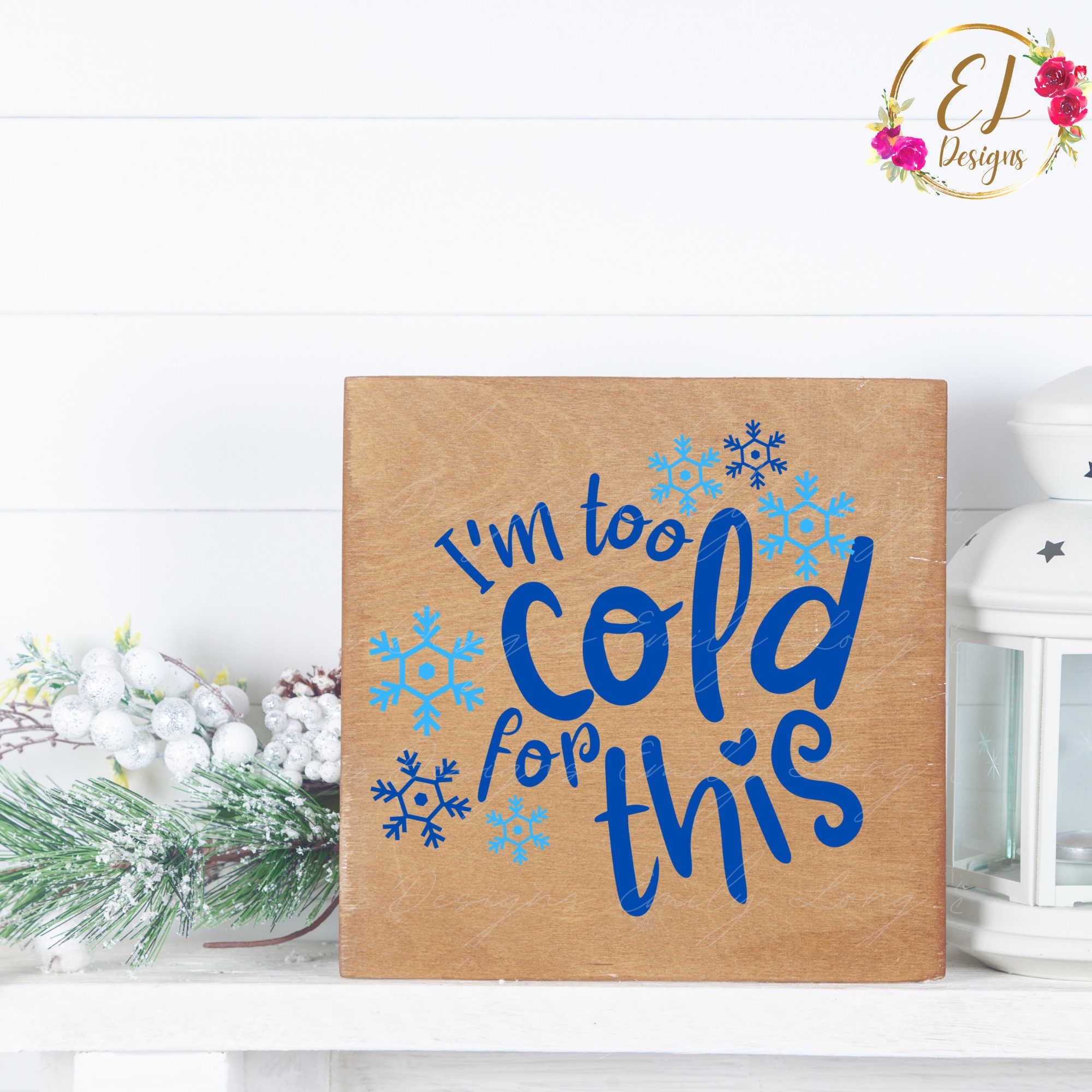 I'm Too Cold for This SVG Winter SVG Sarcastic Winter | Etsy