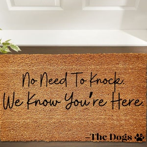 No Need to Knock We Know You're Here, Door Mat, Funny Doormat, Wedding ...