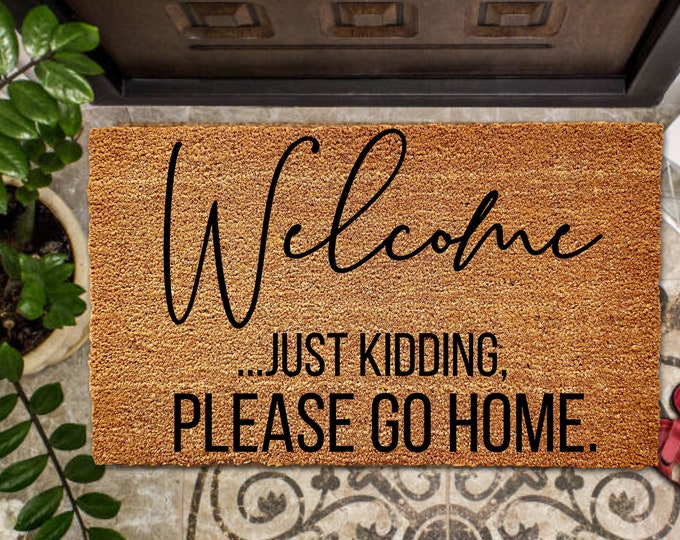 Welcome Just Kidding Please Leave, Door Mat, Funny Doormat, Wedding ...