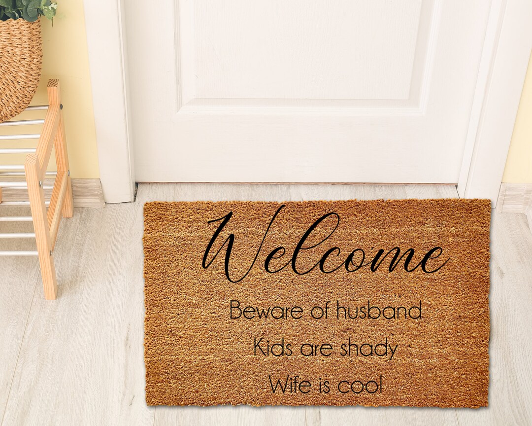 Beware of Husband Kids Are Shady Wife is Cool, Funny Doormat, Welcome ...