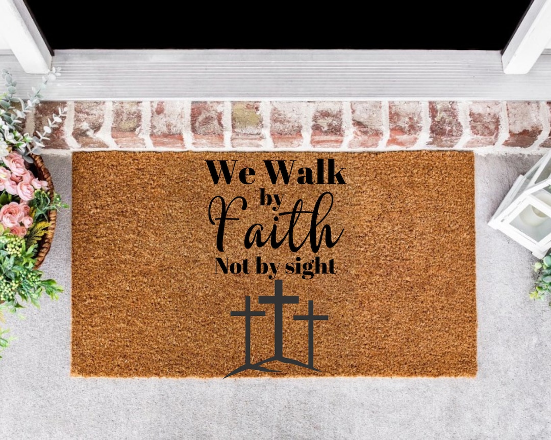 We Walk by Faith Doormat, Christian Bible Quote Decor, Christian Gift ...