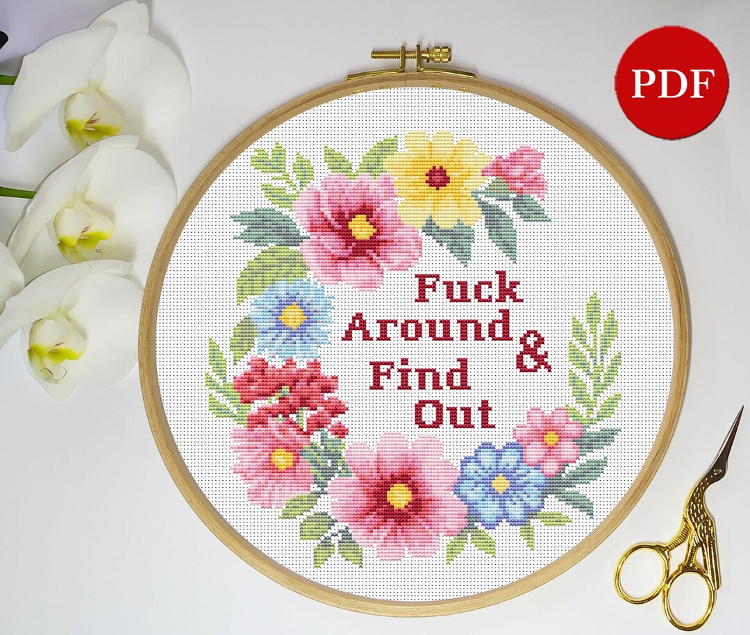 F*ck Around Floral Wreath Cross Stitch Pattern: Rude Sassy Embroidery ...