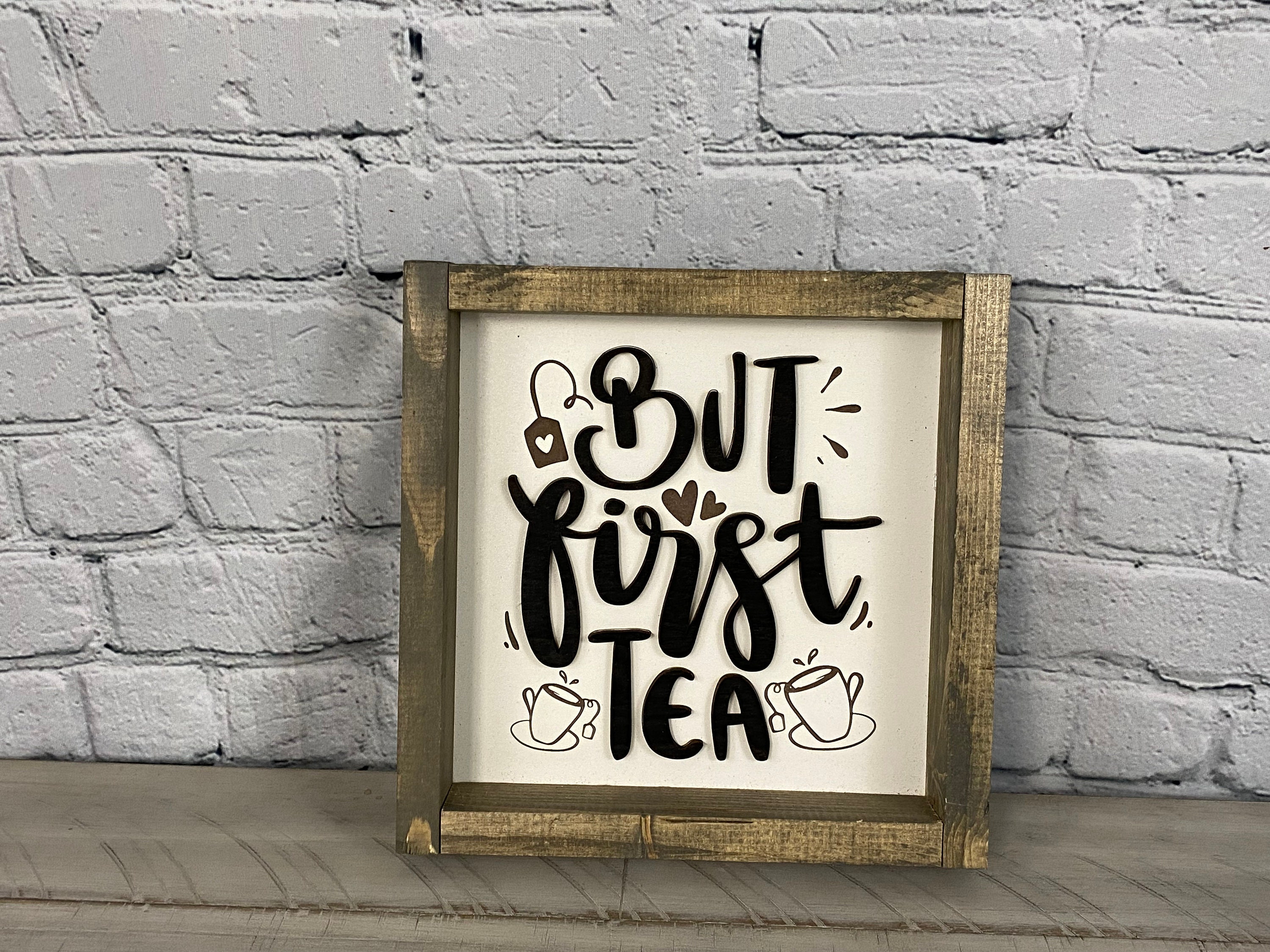 But First Tea Sign Farmhouse Decor Funny Signs - Etsy