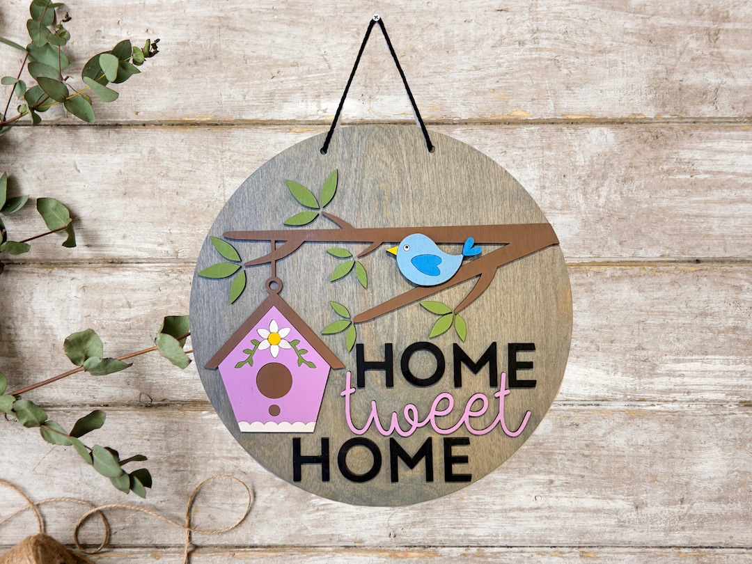 Home Tweet Home Welcome Sign | Home Decor | Multiple Sizes Available ...