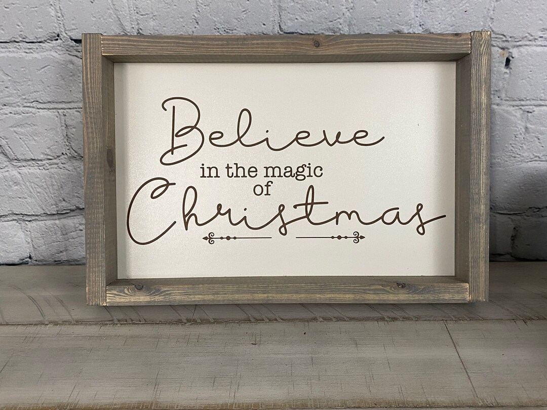 Believe in the Magic of Christmas Sign | Farmhouse Decor | Holiday ...