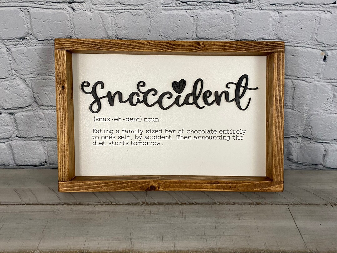 Snaccident Sign Farmhouse Decor Funny Signs - Etsy