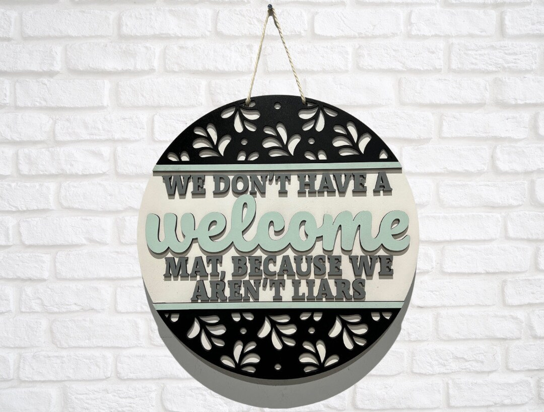 No Welcome Mat Door Round Hanging Sign | Home Decor | Multiple Sizes ...
