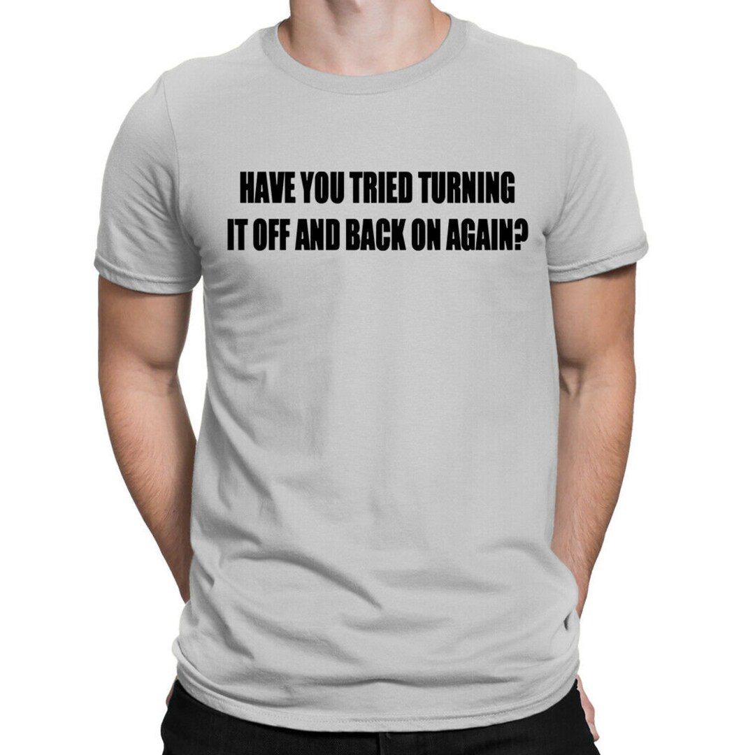 Funny Geek Computer Joke Turning off and on Men's T-shirt - Etsy