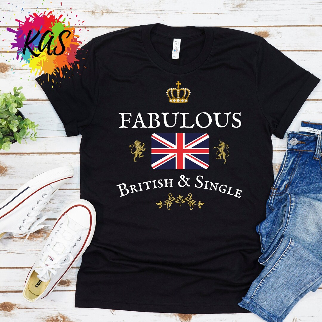 FABULOUS BRITISH & SINGLE Unisex Softstyle T-shirt, Funny British Uk ...