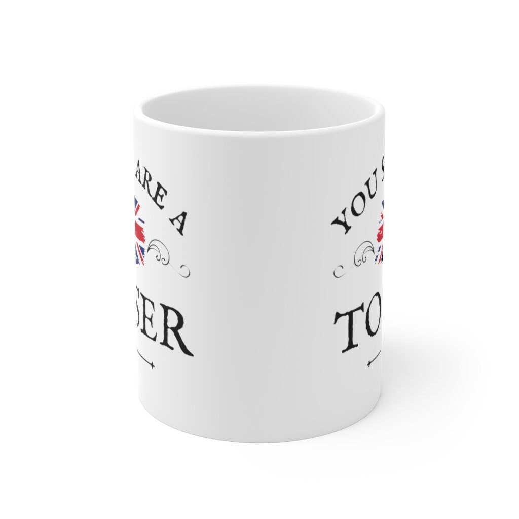 British, You Sir Are A TOSSER Mug, English Proud, British Patriotic ...