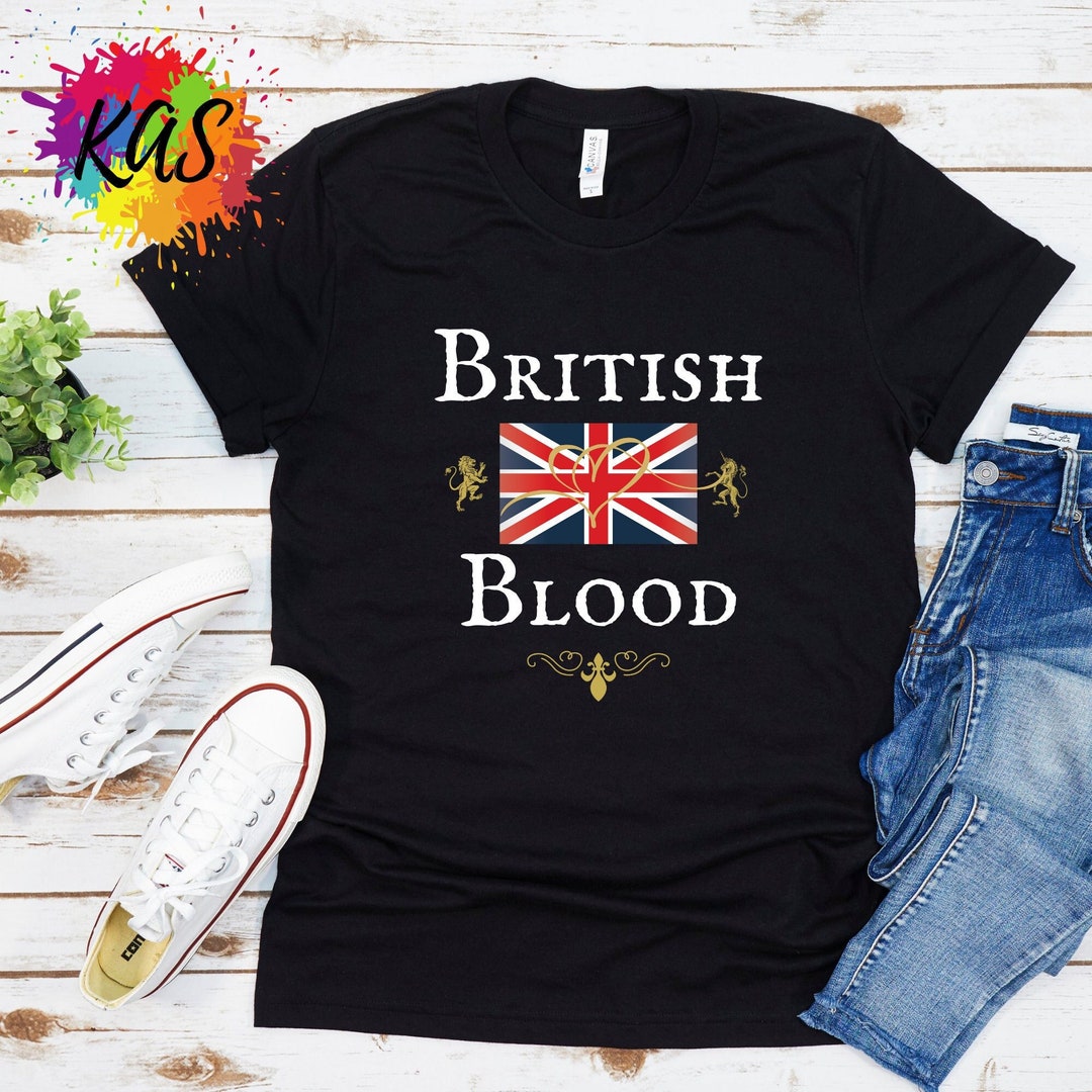 BRITISH BLOOD T-shirt British Ex Pats Gift Proud United Kingdom Pride ...