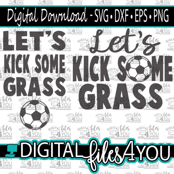 Lets Kick Some Grass Svg - Etsy