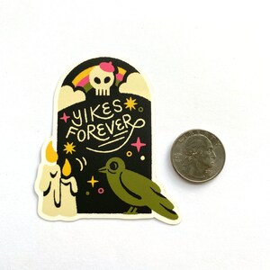 Yikes Forever - 2.6" X 3" Little Misfortune Inspired Matte Vinyl ...