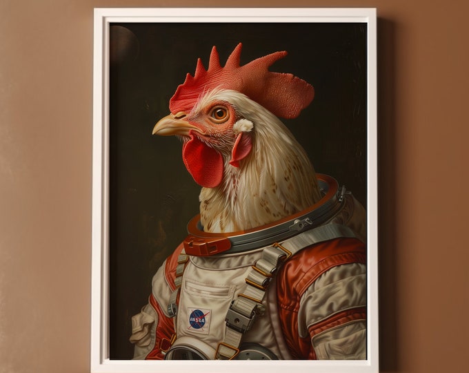 Space Chicken, Space Animal Series, Fine Art Print, Hen Art, Funny ...