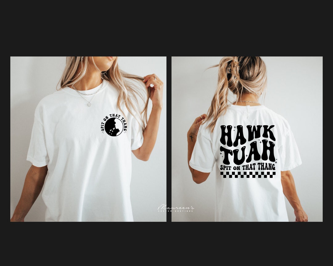 Hawk Tua Shirt Viral Shirt Hawk Tua Talk Tu Ha Spit on That Thing 2024 ...