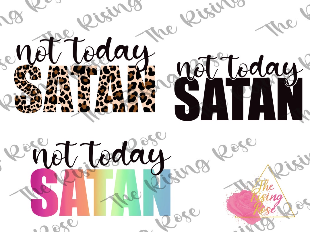 Not Today Satan Sublimation Design, Png Files, Printable, Instant ...